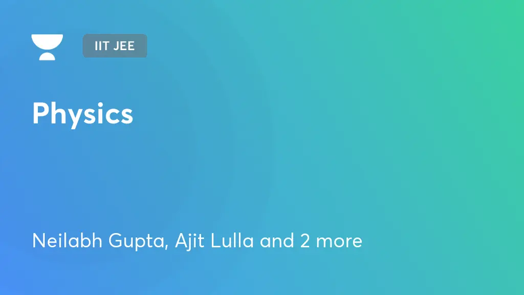 IIT JEE - Physics by Unacademy