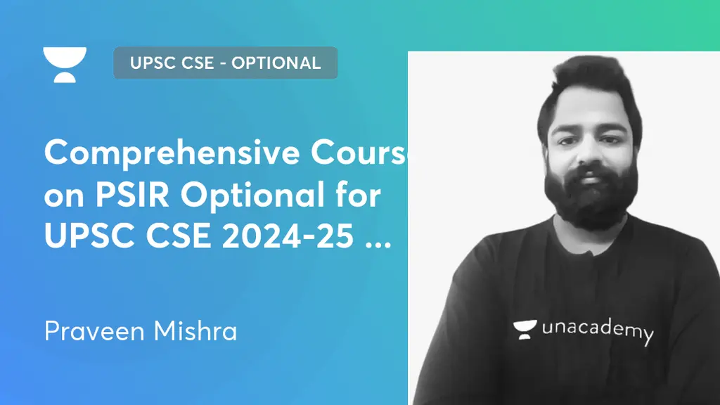 UPSC CSE - Optional - Comprehensive Course on PSIR Optional for UPSC CSE 2024-25 by Praveen ...