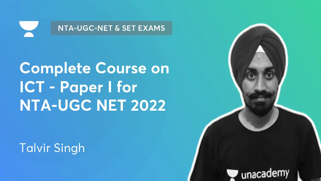 Nta Ugc Net And Set Exams Complete Course On Ict Paper I For Nta Ugc Net 2022 By Unacademy