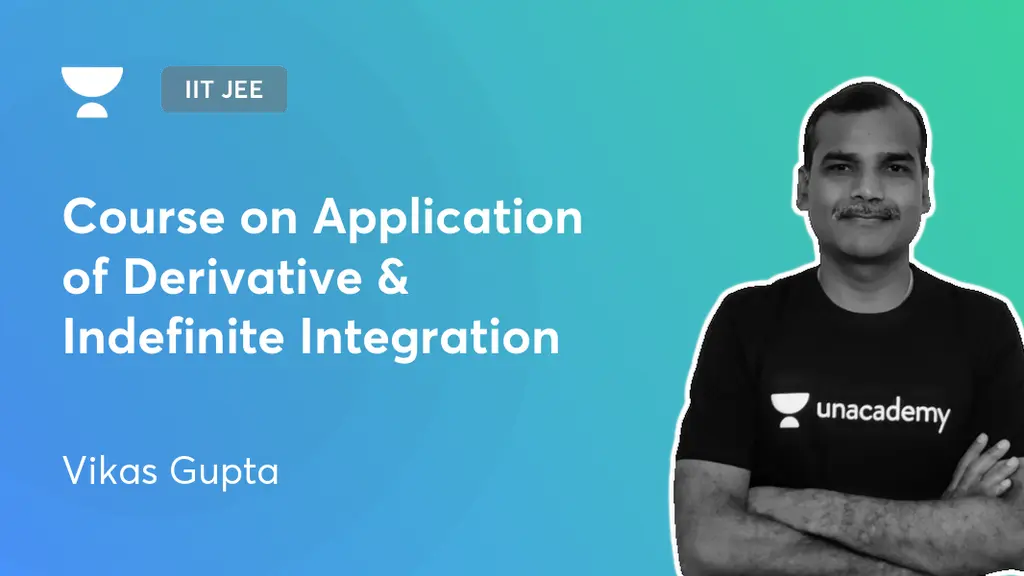 IIT JEE - Course on Application of Derivative & Indefinite Integration ...