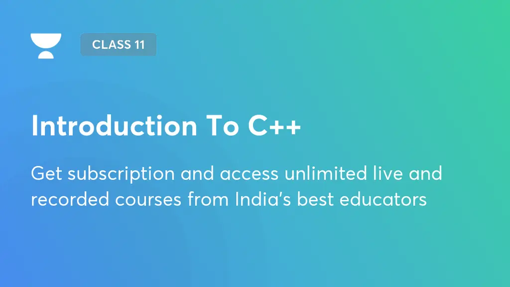 Introduction To C++ | CBSE Class 11 | Unacademy