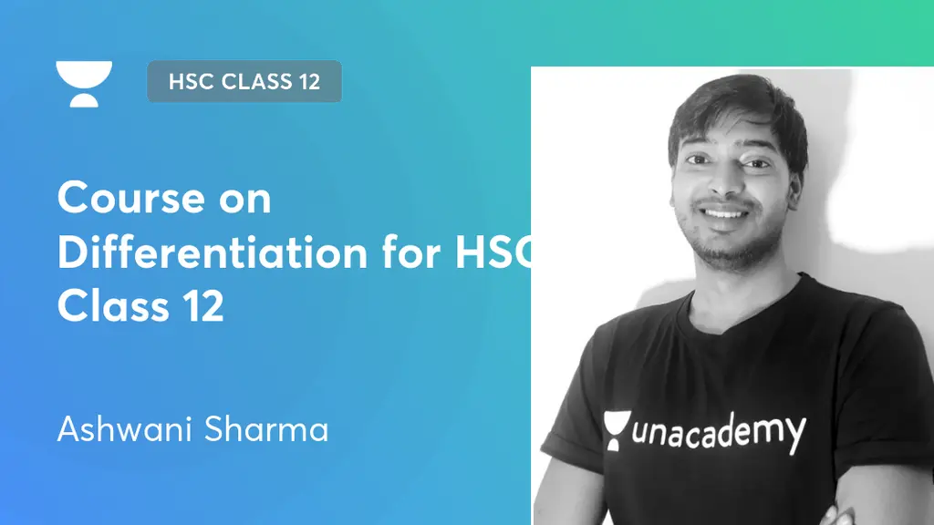 MH HSC Class 12 - Course on Differentiation for HSC Class 12 by Unacademy