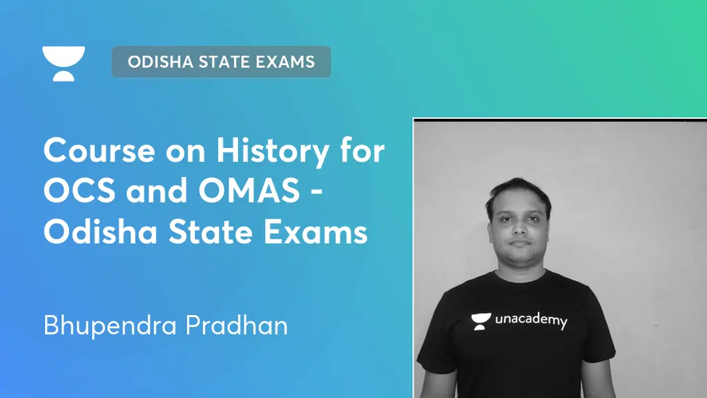 Odisha State Exams - Course on History for OCS and OMAS - Odisha State ...