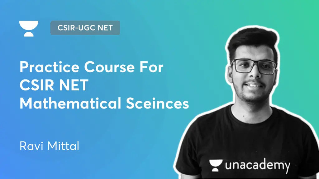 Csir Ugc Net Practice Course For Csir Net Mathematical Sceinces By Unacademy