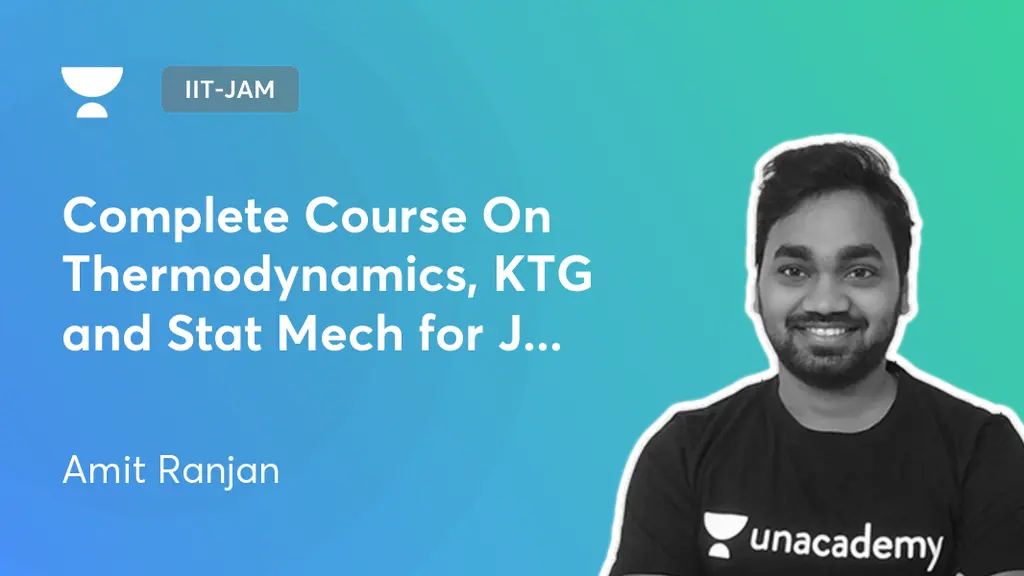 IIT-JAM - Complete Course On Thermodynamics, KTG and Stat Mech for JAM ...