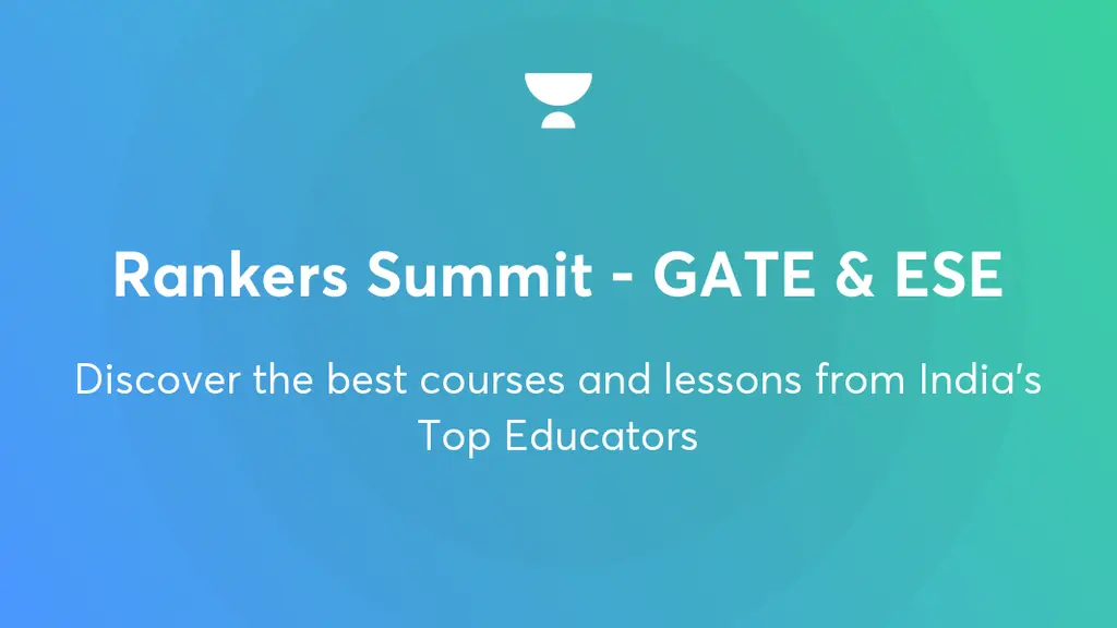 Test Series | Rankers Summit - GATE | Unacademy