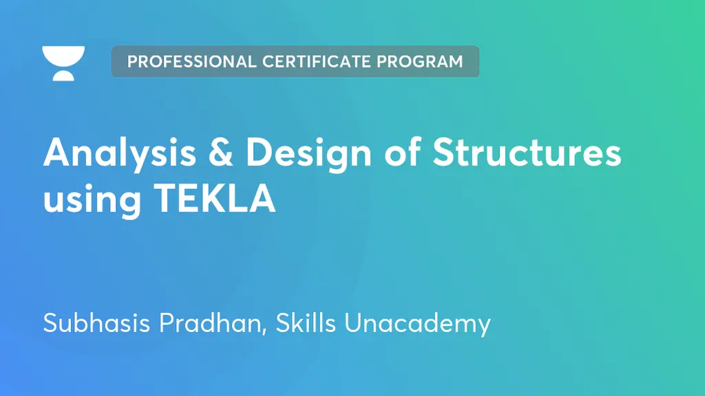 Professional Certificate Program in Civil Engineering - Dormant - Analysis & Design of ...