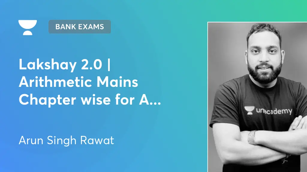 Bank Exams - Lakshay 2.0 | Arithmetic Mains Chapter wise for All Banking Exam 2024 | Part - I by ...