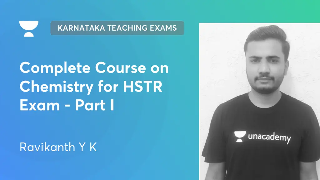 Karnataka Teaching Exams - Complete Course on Chemistry for HSTR Exam ...