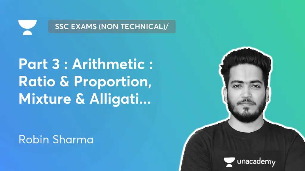 SSC Exams (Non Technical)/ Railway Exams - Part 3 : Arithmetic : Ratio & Proportion, Mixture ...