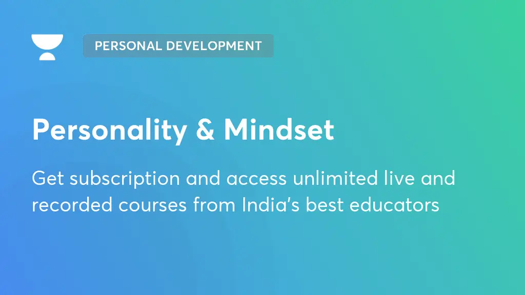 Personality & Mindset | Personal Development | Unacademy