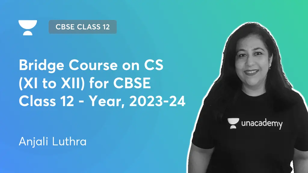 CBSE Class 12 - Bridge Course on CS (XI to XII) for CBSE Class 12 ...