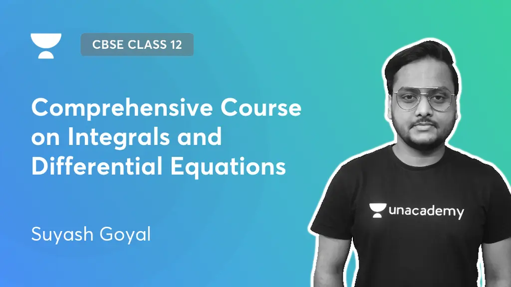 CBSE Class 12 - Comprehensive Course on Integrals and Differential ...