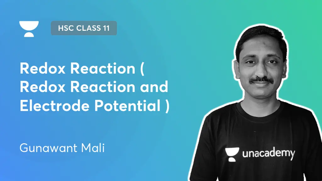 HSC Class 11 - Redox Reaction ( Redox Reaction and Electrode Potential ...