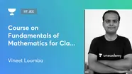 IIT JEE Course On Fundamentals Of Mathematics For Class 11 By Unacademy