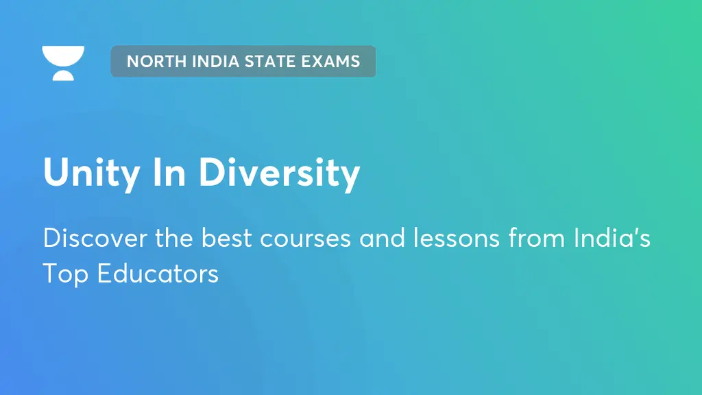 Unity In Diversity | North India State Exams | Unacademy