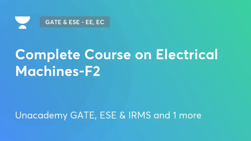 GATE & ESE - EE, EC - Complete Course on Electrical Machines-F2 by ...