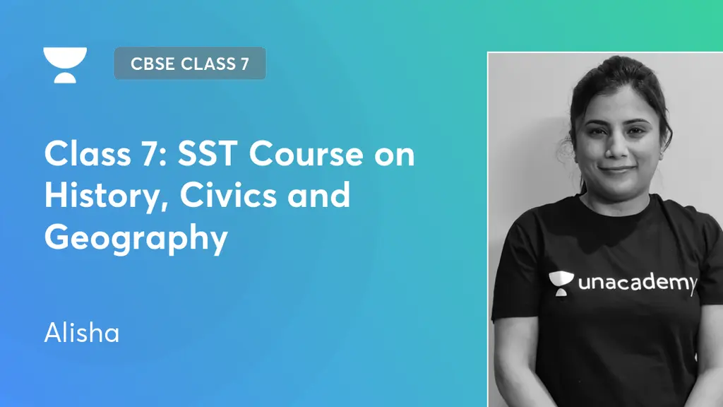 CBSE Class 7 - Class 7: SST Course on History, Civics and Geography by ...