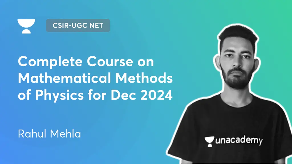 Csir Ugc Net Complete Course On Mathematical Methods Of Physics For