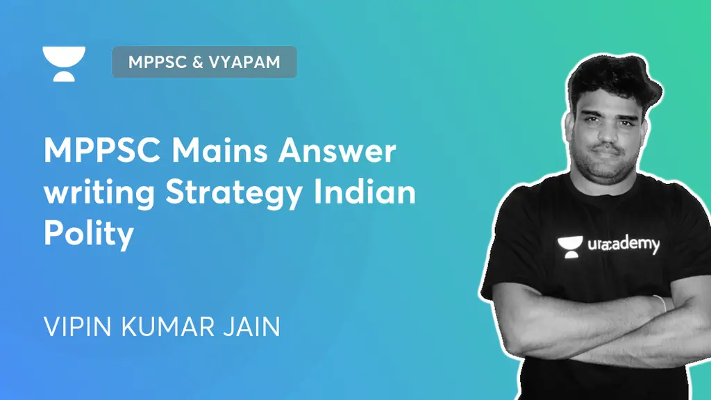 Madhya Pradesh State Exams - MPPSC Mains Answer writing Strategy Indian ...