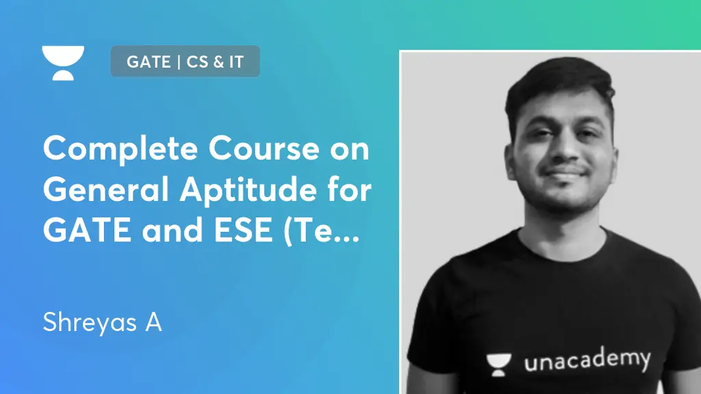GATE - CSIT, DSAI & Interview Preparation - Complete Course on General Aptitude for GATE and ESE ...