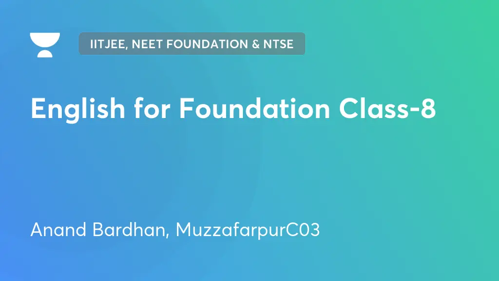 Foundation - English for Foundation Class-8 by Unacademy