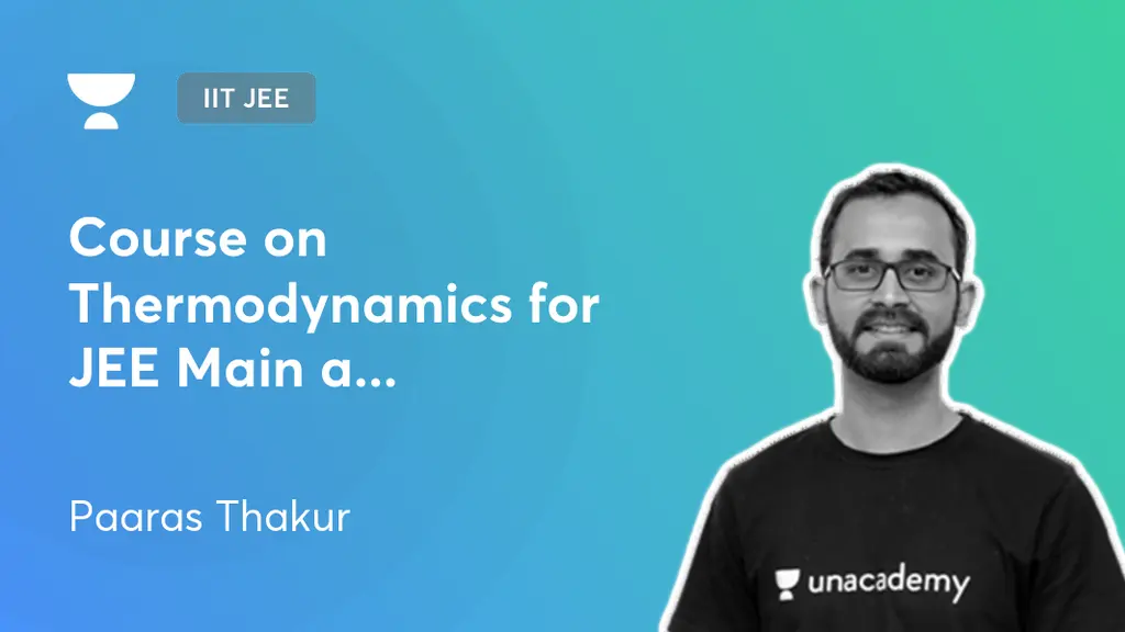 IIT JEE - Course on Thermodynamics for JEE Main and Advanced 2025 by ...