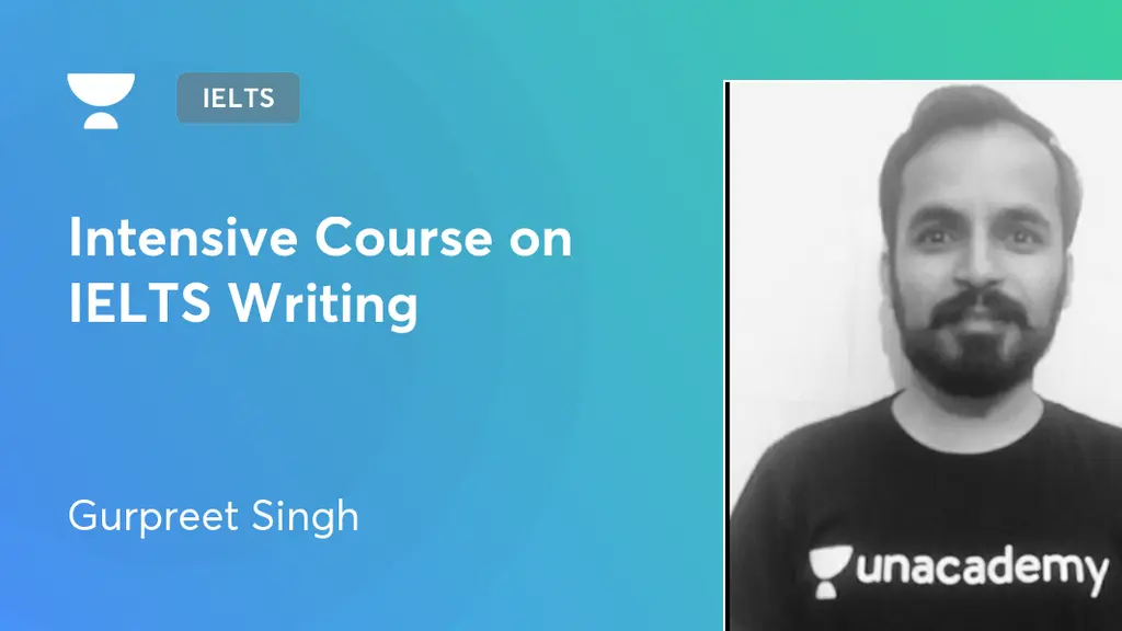 IELTS - Intensive Course on IELTS Writing by Unacademy