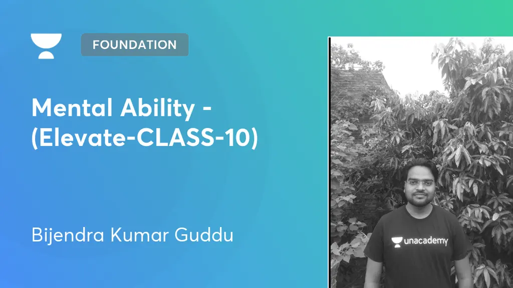 Foundation - Mental Ability - (Elevate-CLASS-10) by Unacademy