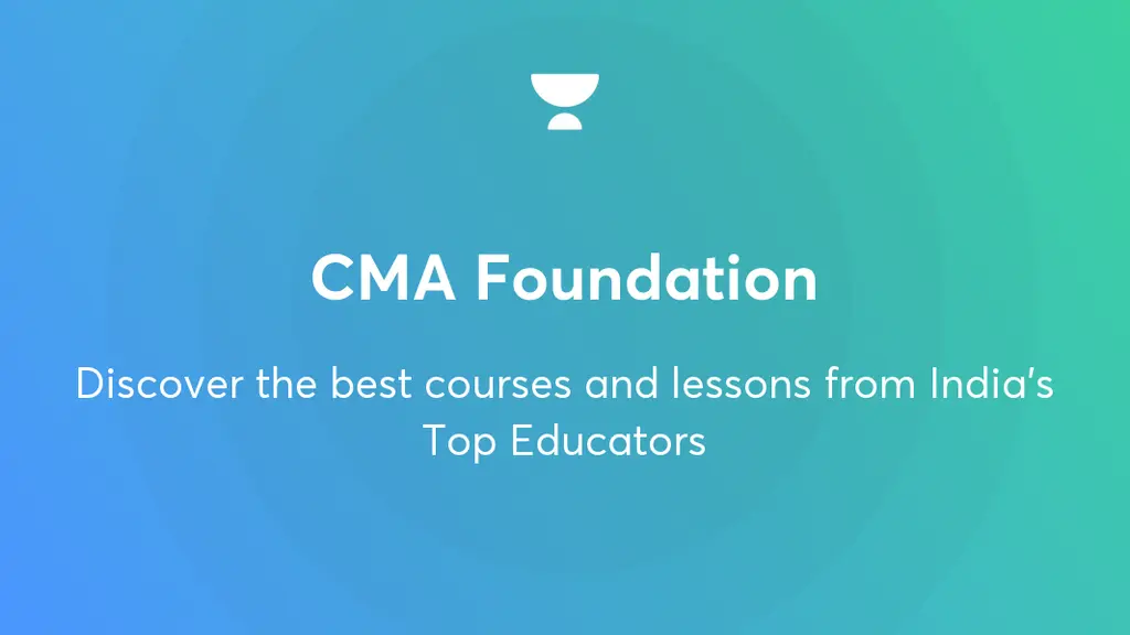 CMA Foundation | Unacademy