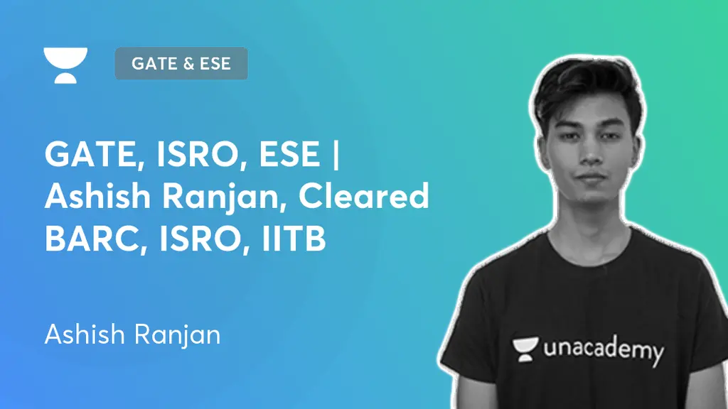 GATE & ESE - ME & CH - GATE, ISRO, ESE | Ashish Ranjan, Cleared BARC ...