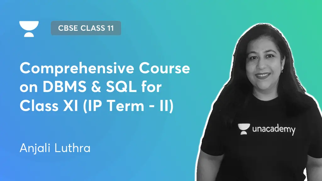 Cbse Class 11 Comprehensive Course On Dbms And Sql For Class Xi Ip