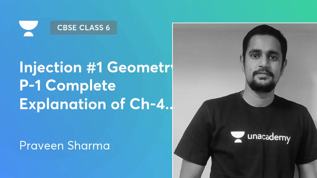 CBSE Class 6 - Injection #1 Geometry P-1 Complete Explanation of Ch-4 ...