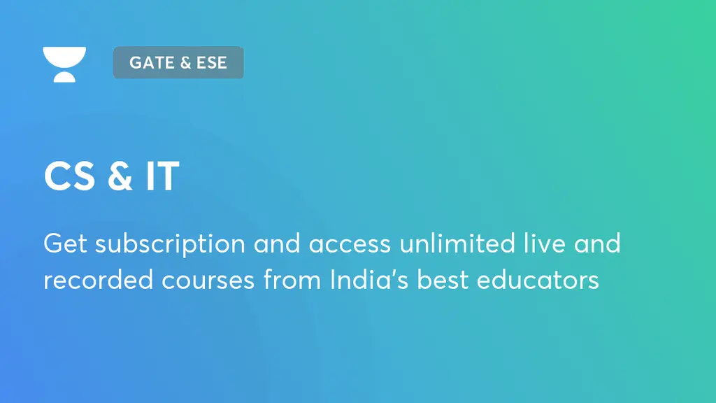 CS & IT | Gate (Cs And It) | Unacademy