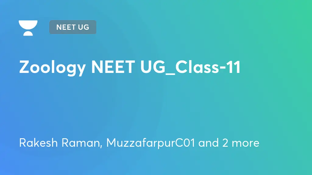 NEET UG - Zoology NEET UG_Class-11 by Unacademy