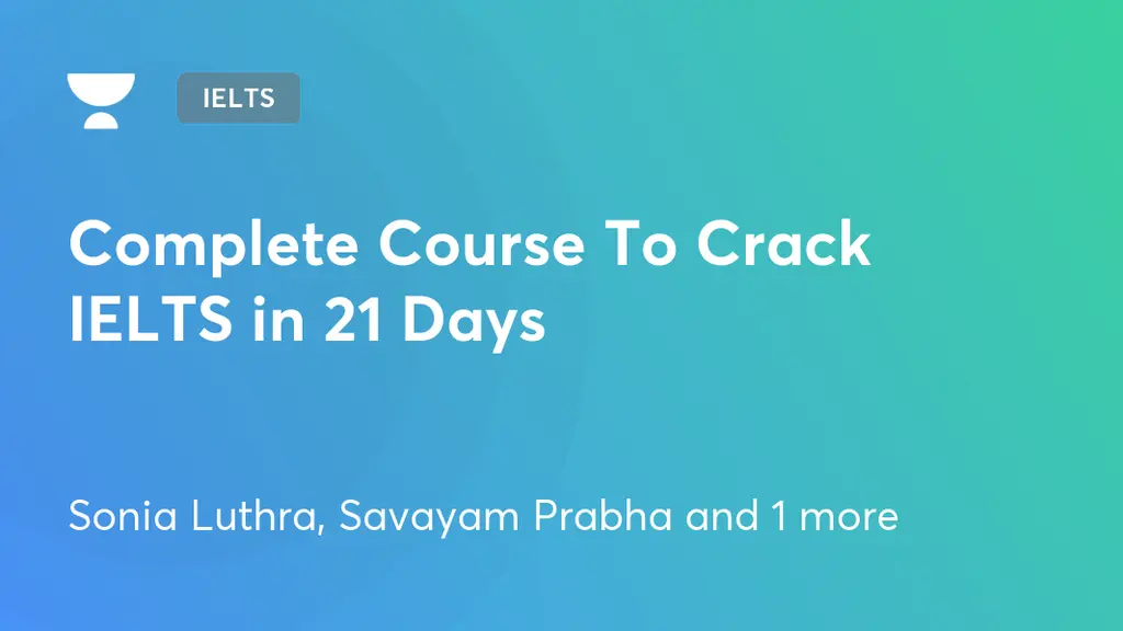 Ielts Complete Course To Crack Ielts In 21 Days By Unacademy