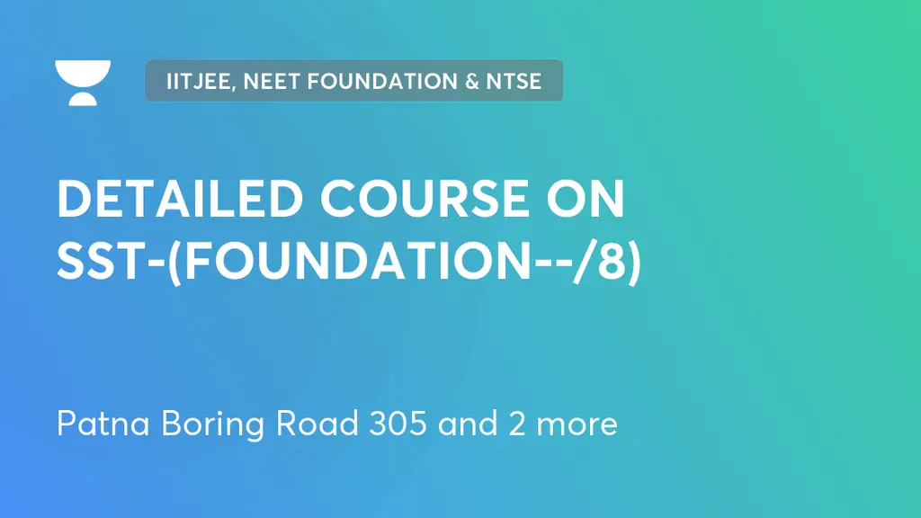 Foundation - DETAILED COURSE ON SST-(FOUNDATION--/8) by Unacademy