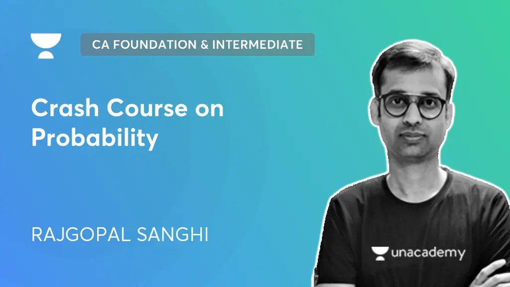 CA Foundation - Crash Course on Probability by Unacademy