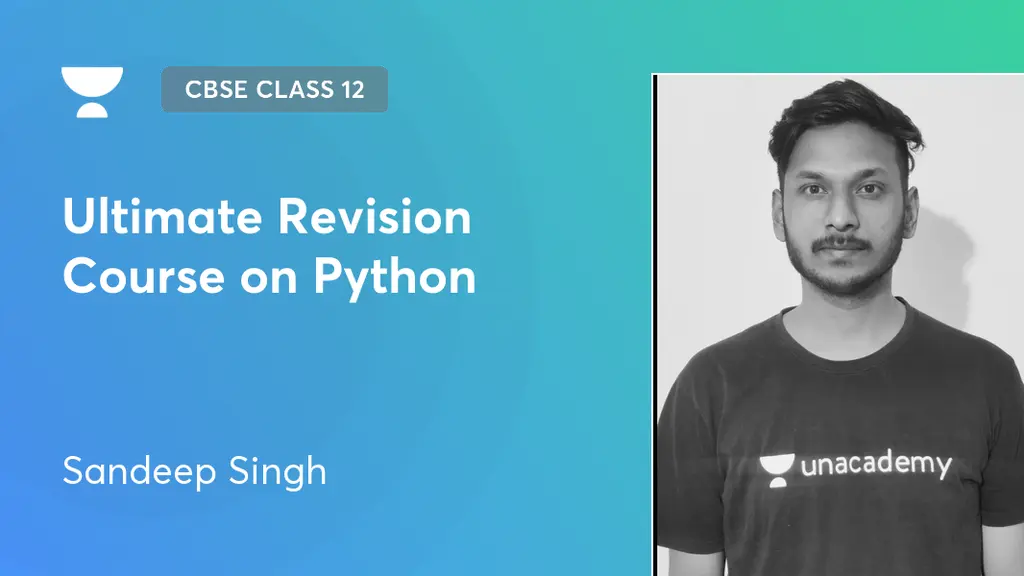 CBSE Class 12 - Python Programming Offered by Unacademy