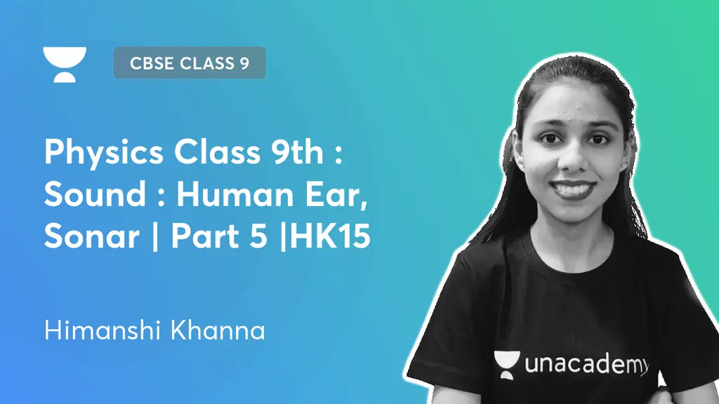 CBSE Class 9 - Physics Class 9th : Sound : Human Ear, Sonar | Part 5 ...