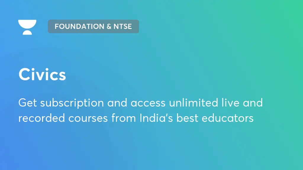 Civics | Foundation | Unacademy