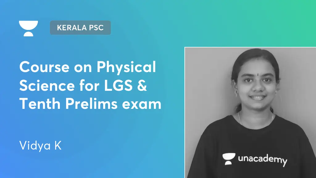 Kerala PSC - Course on Physical Science for LGS & Tenth Prelims exam by ...