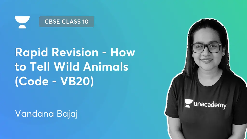 CBSE Class 10 - Rapid Revision - How to Tell Wild Animals (Code - VB20 ...