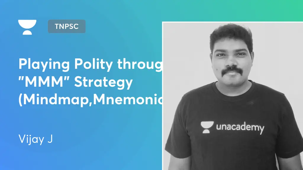 TNPSC - Playing Polity through "MMM" Strategy (Mindmap,Mnemonic,MCQ) by ...