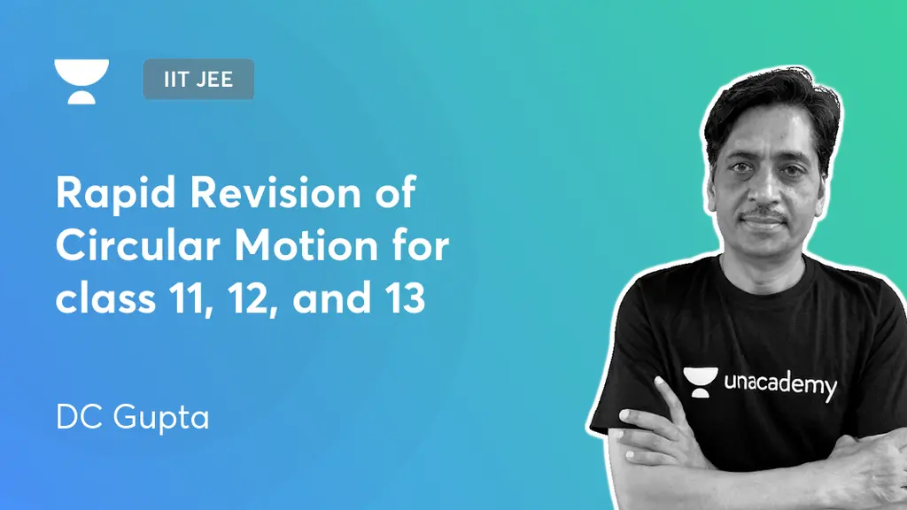 IIT JEE Rapid Revision Of Circular Motion For Class 11 12 And 13 iit-jee-rapid-revision-of-circular-motion-for-class-11-12-and-13