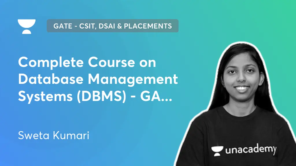 GATE - CSIT, DSAI & Interview Preparation - Complete Course on Database Management Systems (DBMS ...