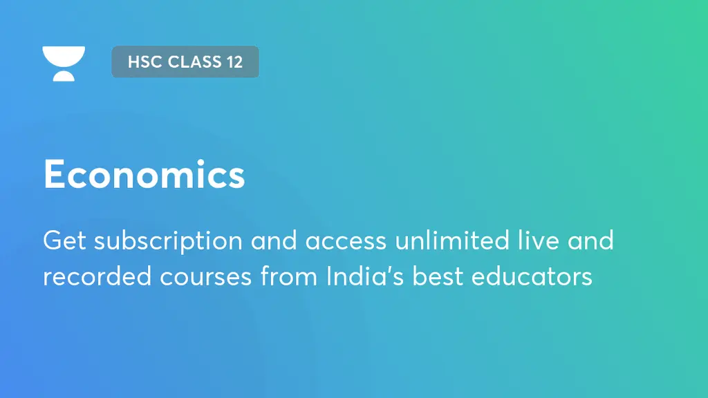 Economics | MH HSC Class 12 | Unacademy