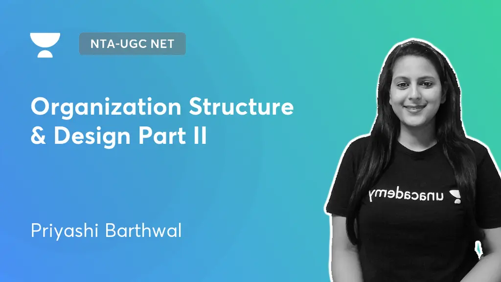 NTA-UGC-NET & SET Exams - Organization Structure & Design Part II by ...