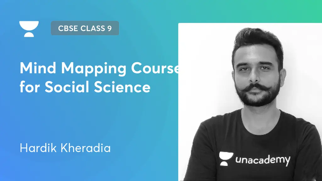CBSE Class 9 - Mind Mapping Course for Social Science by Unacademy