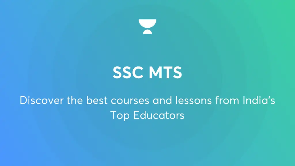 Batches / SSC MTS-Dormant / Unacademy